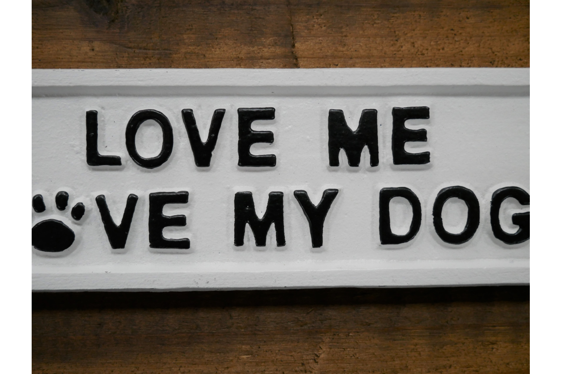 Sign (Love My Dogs)