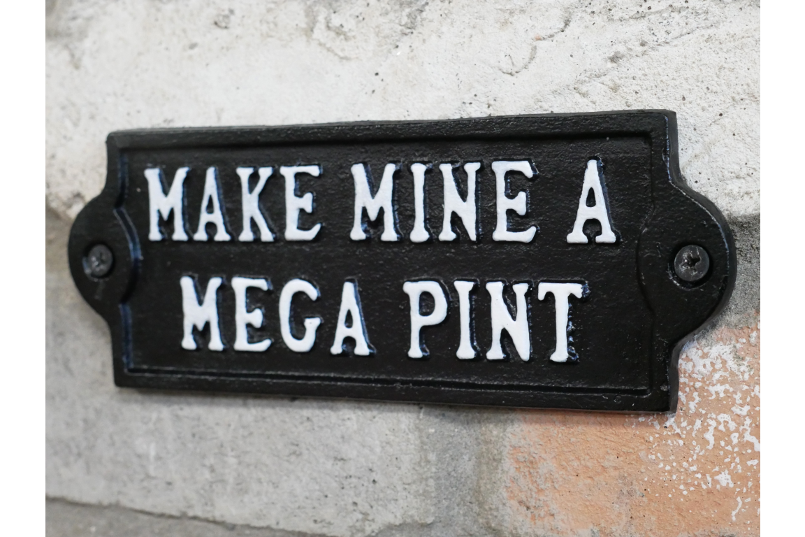 Sign - Mega Pint