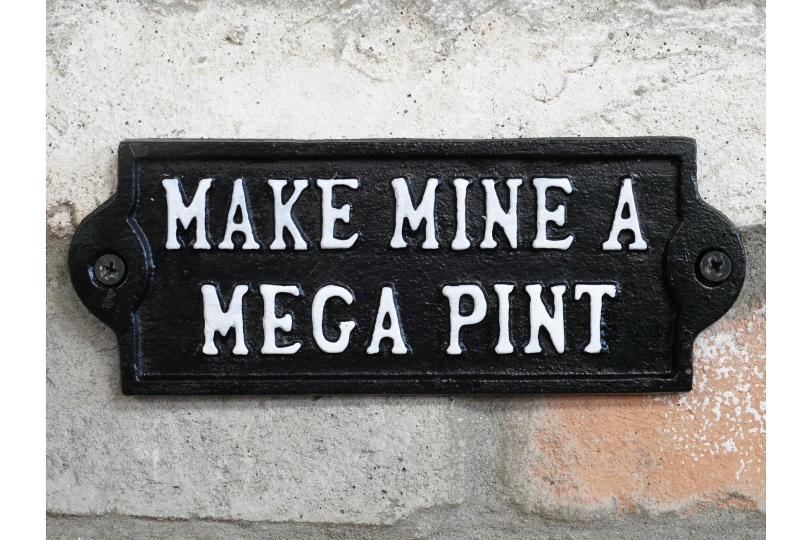 Sign - Mega Pint